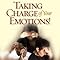 Taking Charge of Your Emotions: Gregory Dickow: 9781932833089: Amazon ...