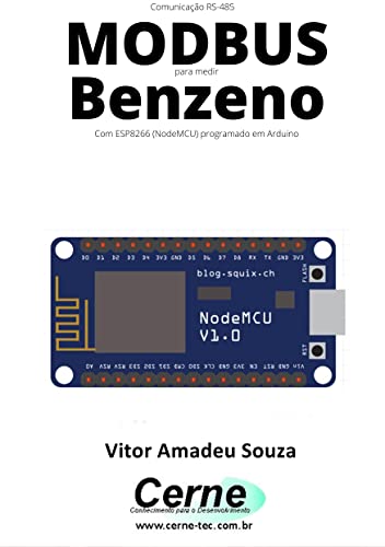 Comunicação Rs 485 Modbus Para Medir Benzeno Com Esp8266 Nodemcu Programado Em Arduino Ebook