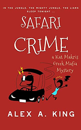 Amazon.com: Safari Crime: A Kat Makris Greek Mafia Novel (9798741083765 ...