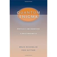 Quantum Enigma: Physics Encounters Consciousness: Rosenblum, Bruce, Kuttner, Fred: 9780195175592 ...