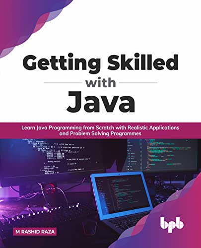 Getting Skilled with Java: Learn Java Programming from Scratch with ...