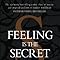 Feeling is the Secret: Neville Goddard: 9781453698693: Amazon.com: Books