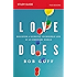 Love Does: Discover a Secretly Incredible Life in an Ordinary World ...