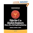 Amazon.com: Objective-C for Absolute Beginners: iPhone, iPad and Mac Programming Made Easy ...