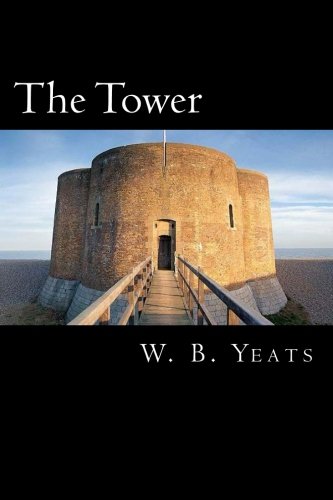 The Tower: Yeats, W. B., Jonson, Will: 9781502556202: Amazon.com: Books
