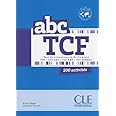 ABC TCF Test de Connaisance du Francais + Livret + CD Audio (ABC DELF ...