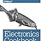 Electronics Cookbook: Practical Electronic Recipes with Arduino and Raspberry Pi: Monk, Simon ...