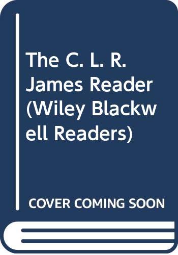 Amazon.com: The C. L. R. James Reader (Wiley Blackwell Readers ...