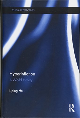 Hyperinflation: A World History (China Perspectives): 9781138560086 ...