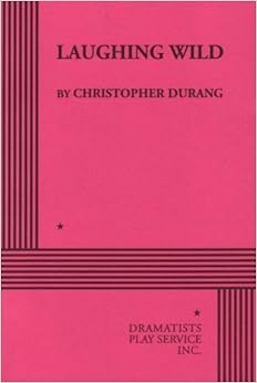Amazon.com: Laughing Wild - Acting Edition (Acting Edition for Theater ...