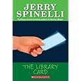 Amazon.com: The Library Card: 9780590386333: Spinelli, Jerry: Books