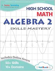 High School Algebra 2 - Math Skills Mastery Lumos tedBook: Online ...
