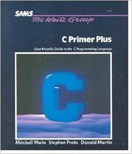 C Primer Plus: Mitchell Waite, Donald Martin, Stephen Prata ...