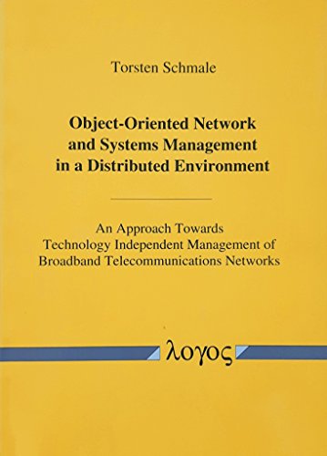 Object Oriented Network And Systems Management In A Distributed Environment An Approach