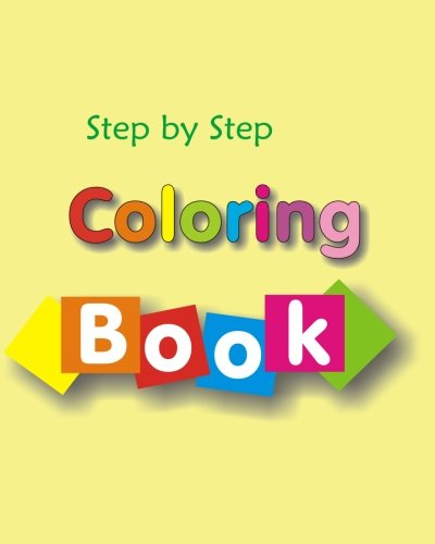 Step by Step Coloring Book: WittyStart: 9781530527106: Amazon.com: Books