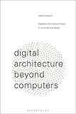 Computational Architecture: Digital Designing Tools and Manufacturing ...