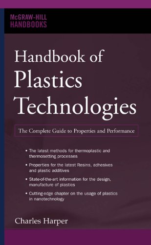 Handbook of Plastics Technologies: The Complete Guide to Properties and ...