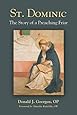 Praying with the Dominicans: To Praise, to Bless, to Preach: John ...