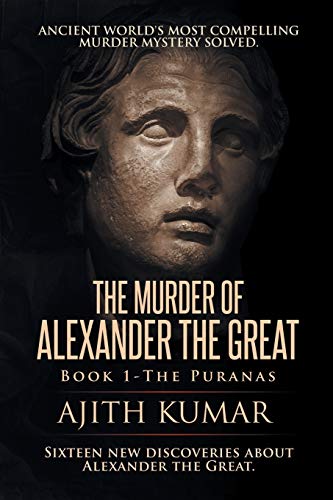 Amazon.com: The Murder of Alexander the Great: Book 1: The Puranas ...