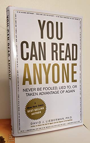 You Can Read Anyone (Never Be Fooled, Lied To, or Taken Advantage of ...