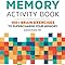 Amazon.com: Memory Activity Book: 100+ Brain Exercises to Supercharge ...