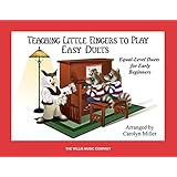 Teaching Little Fingers to Play More Easy Duets: 9 Elementary Equal ...