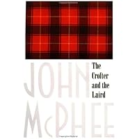 The Crofter and the Laird: John McPhee, James Graves, Betty Crumley ...