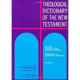 Theological Dictionary of the New Testament (10 Volume Set): Kittel ...