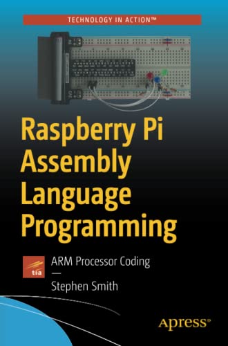 Amazon.com: Raspberry Pi Assembly Language Programming: ARM Processor ...