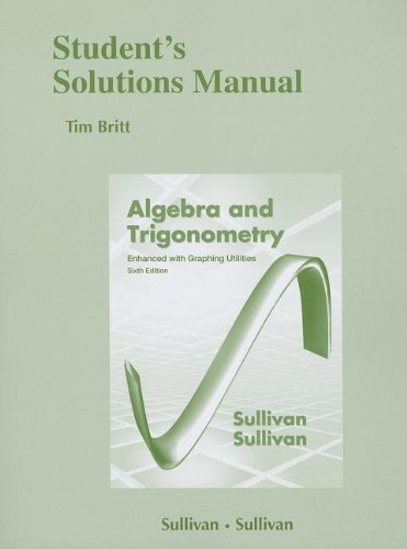 Student's Solutions Manual (Standalone) for Algebra and Trigonometry ...