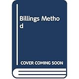 The Ovulation Method: Natural Family Planning: Billings, John J ...