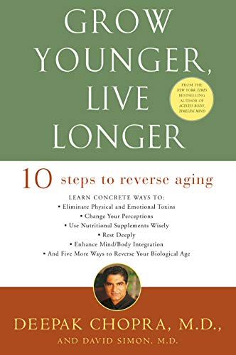 Amazon.com: Grow Younger, Live Longer: Ten Steps to Reverse Aging ...