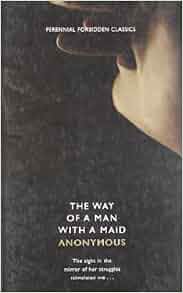 Amazon.com: The Way of a Man with a Maid (Harper Perennial Forbidden ...