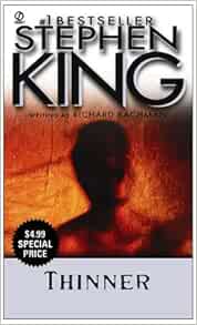 Thinner: King, Stephen: 9780451230638: Amazon.com: Books