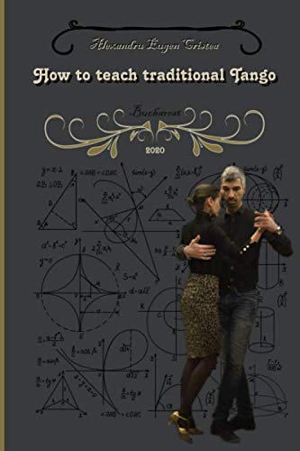 How to teach traditional Tango (Argentine Tango - for Teachers and ...