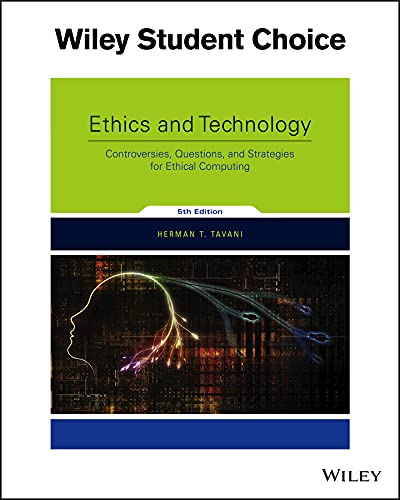 Ethics and Technology: Controversies, Questions, and Strategies for ...