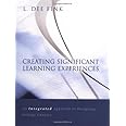 Creating Significant Learning Experiences: An Integrated Approach to ...