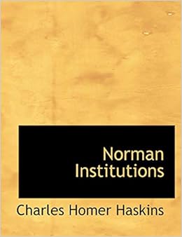 Norman Institutions: Amazon.co.uk: Haskins, Charles Homer ...