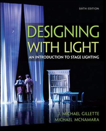 Designing with Light: An Introduction to Stage Lighting: Gillette, J ...