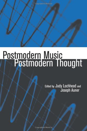 Postmodern Music/Postmodern Thought (Studies in Contemporary Music and ...