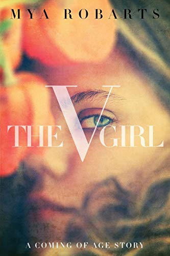 Amazon.com: The V Girl: A coming of age story: 9780997203103: Robarts ...