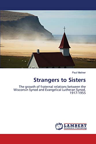 Strangers to Sisters: The growth of fraternal relations between the ...