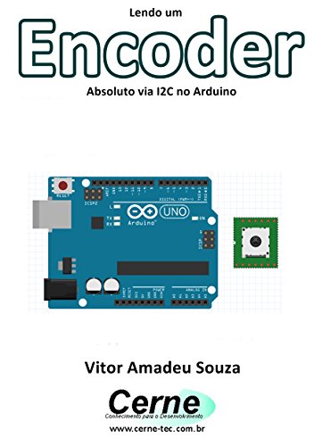 Lendo um Encoder Absoluto via I2C no Arduino - eBook, Resumo, Ler ...