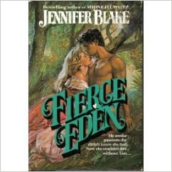 Fierce Eden: JENNIFER BLAKE: Amazon.com: Books