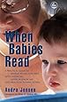 When Babies Read: Audra Jensen, Peter S. Jensen: 9781843108030: Amazon ...
