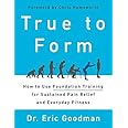 True to Form: How to Use Foundation Training for Sustained Pain Relief ...