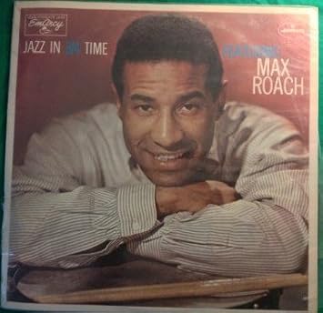 Max Roach - Max Roach - Jazz in 3/4 Time - Amazon.com Music