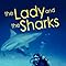 The Lady and the Sharks: Clark, Eugenie: 9781936051526: Books: Amazon.com