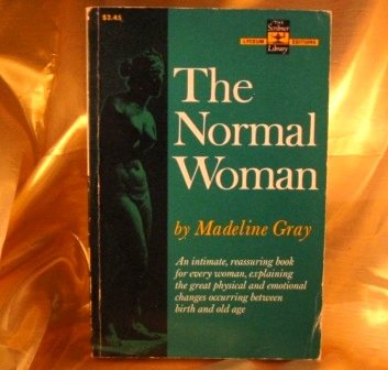 The Normal Woman: GRAY, MADELINE: Amazon.com: Books