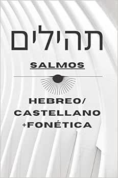 Tehilim- Libro de los Salmos: Hebreo-Castellano +Fonética: N Bergmann ...